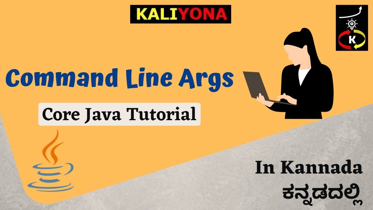 Command Line Arguments String Args Input Core Java Tutorial Kaliyona In Kannada Youtube