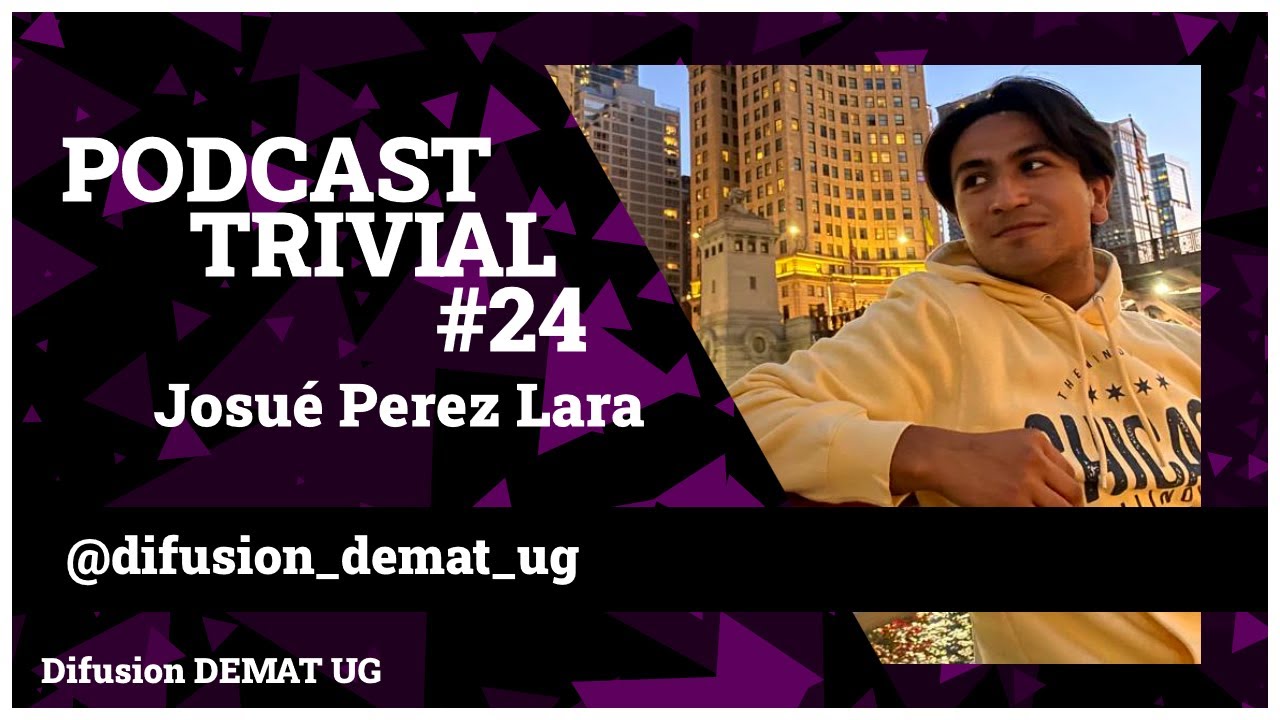 PODCAST TRIVIAL #24 - Josué Pérez Lara - YouTube