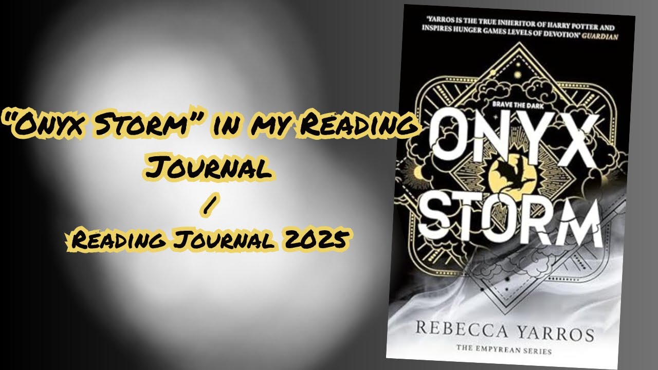 “Onyx Storm” in my Reading Journal/ Reading Journal 2025 - YouTube