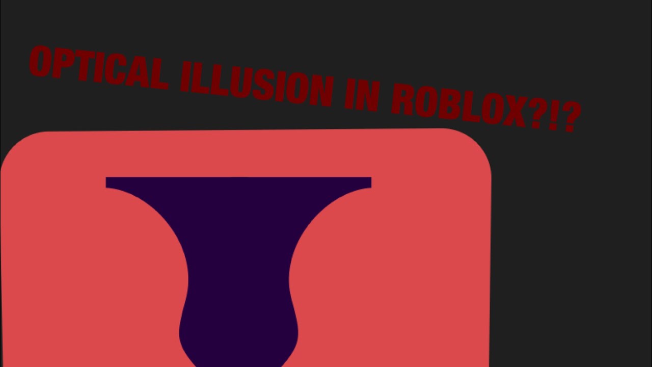 ROBLOX optical Illusion - YouTube