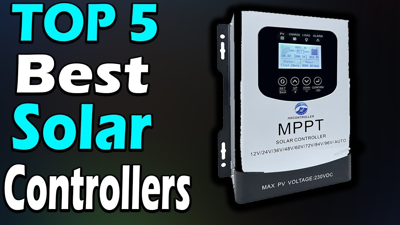 TOP 5 Best Solar Controllers Review In 2024 - YouTube