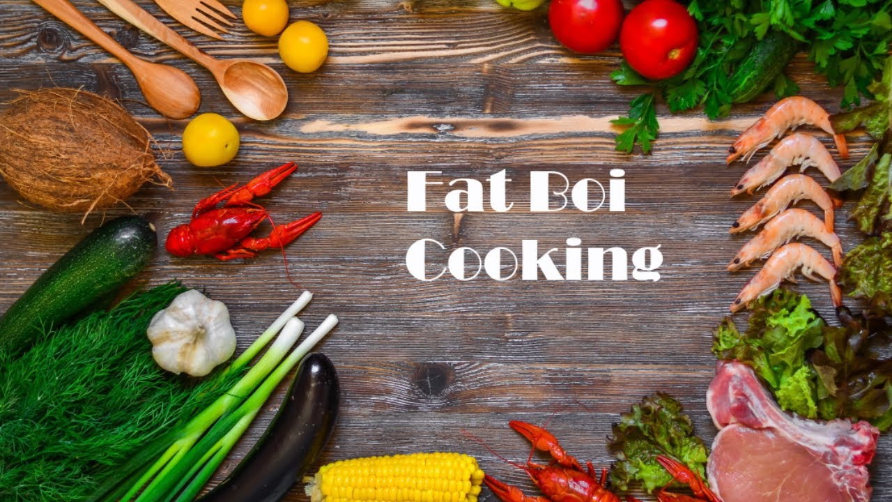 Fat Boi Cooking Channel Featuring Southern Style Cooking Cajun Creole ...