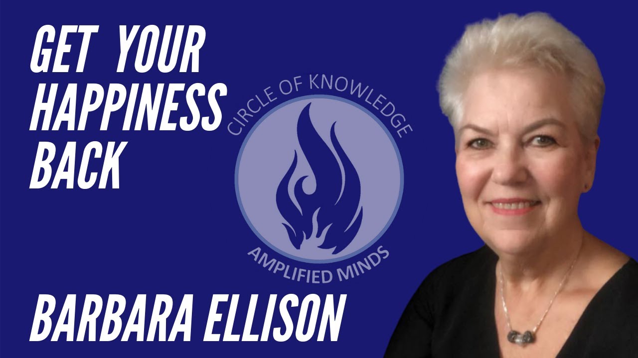 Get Your Happiness Back, Barbara Ellison - YouTube