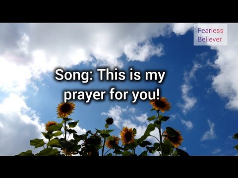 This is my prayer for you Lyrics Video - YouTube
