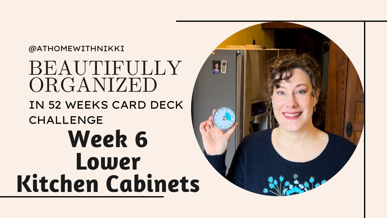 Week 6 Lower Kitchen Cabinets | Beautifully Organized in 52 Weeks by ...