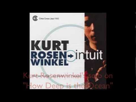 Transcription of Kurt Rosenwinkel's solo on "How Deep Is The Ocean ...