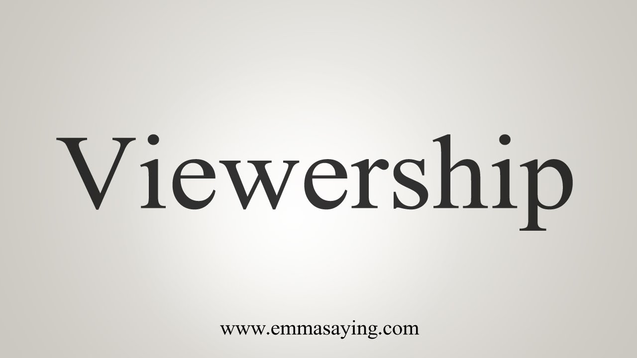How To Say Viewership YouTube how-to-say-viewership-youtube