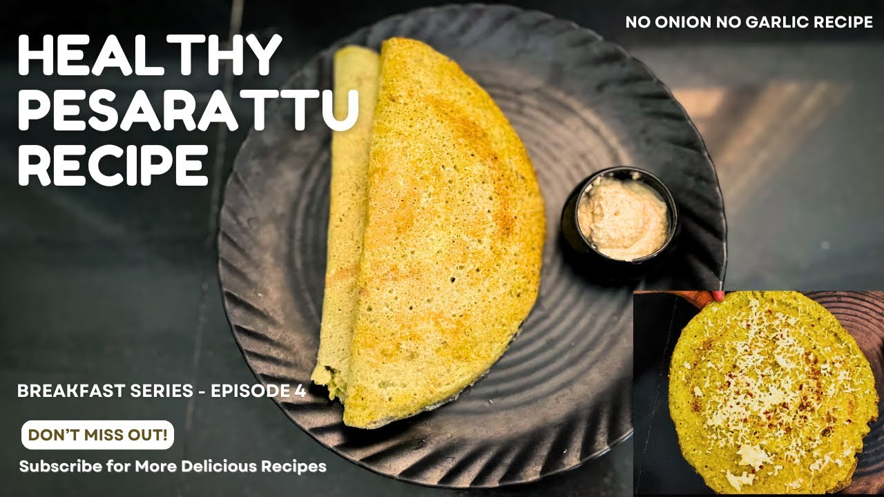 Healthy Pesarattu Recipe | मूंग दाल चीला रेसिपी | High Protein ...