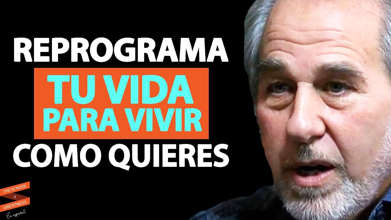 Reprograma tu vida para vivir como quieres | Bruce Lipton - YouTube