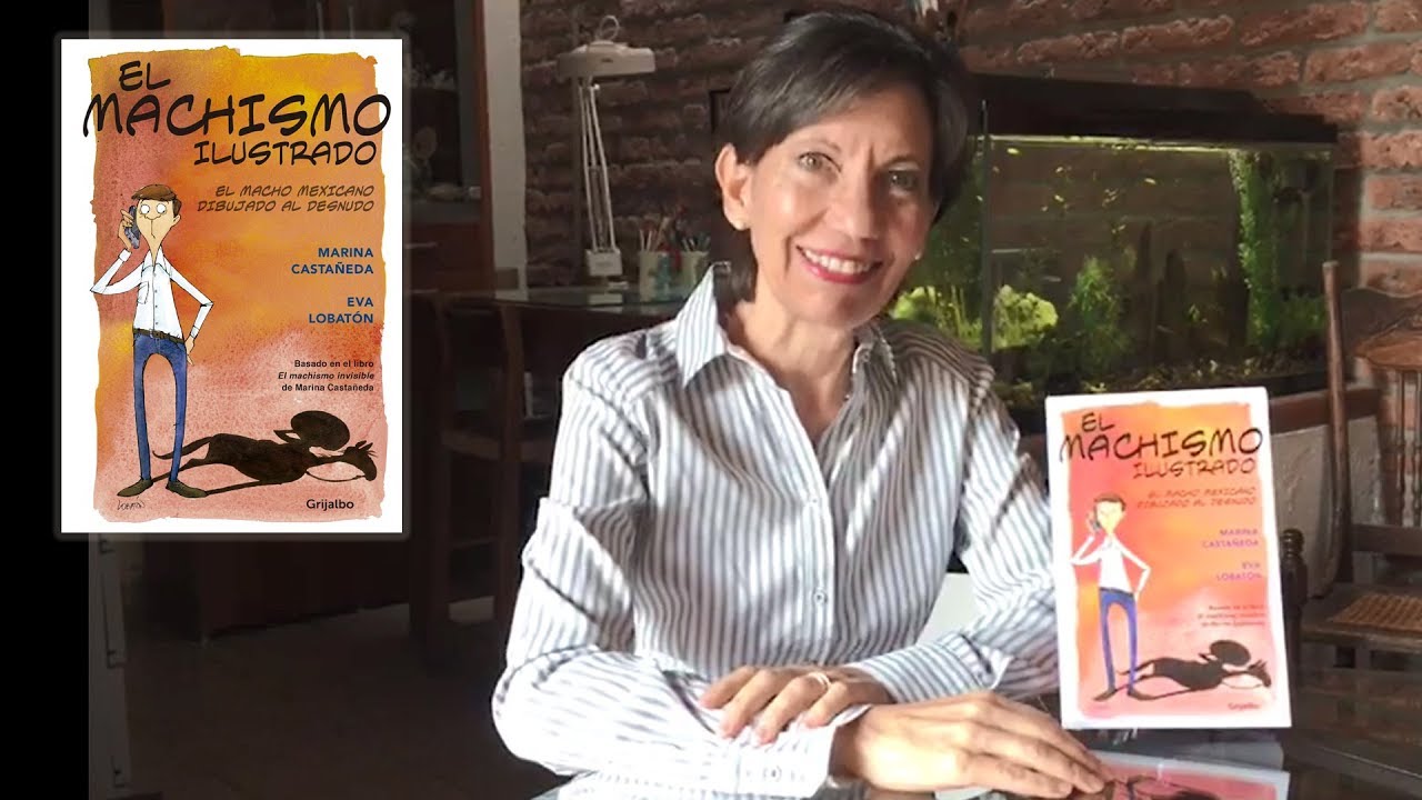 EL MACHISMO ILUSTRADO de Marina Castañeda, ilustrado por Eva Lobatón ...