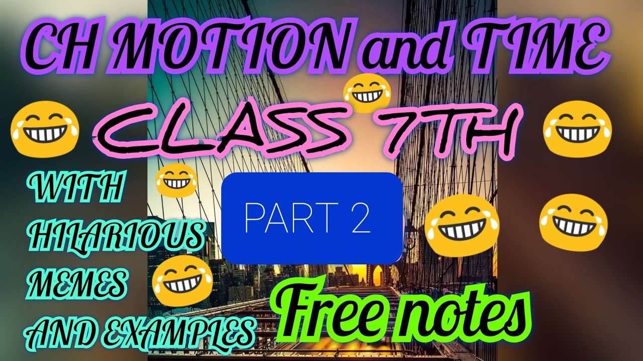 Ch Motion And Time Class 7th WITH FREE HANDWRITTEN CRISP NOTES ch-motion-and-time-class-7th-with-free-handwritten-crisp-notes
