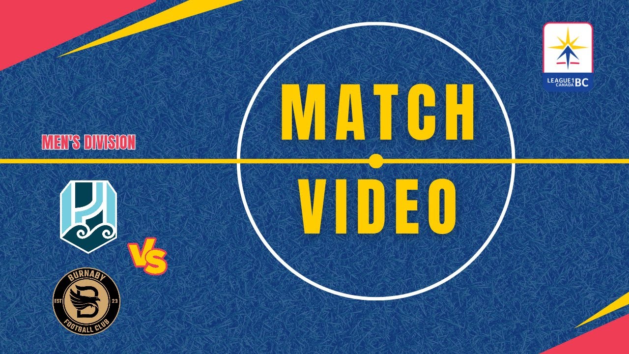June 22, 2024 - L1BC ⚽ MEN: BURNABY FC @ HARBOURSIDE FC - YouTube