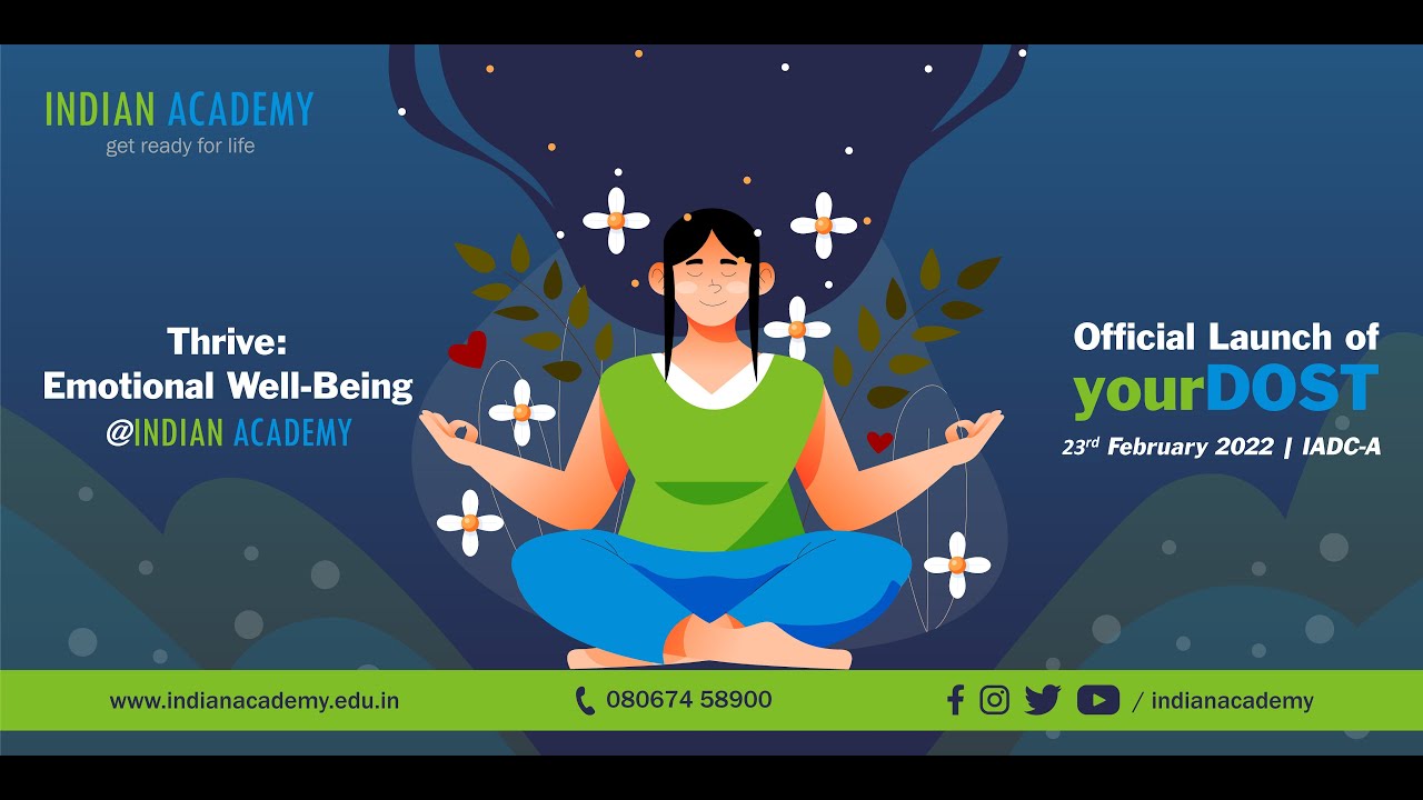 Launch of yourDOST | FEB/23/2022 @IndianAcademyGroup | IADC-A - YouTube