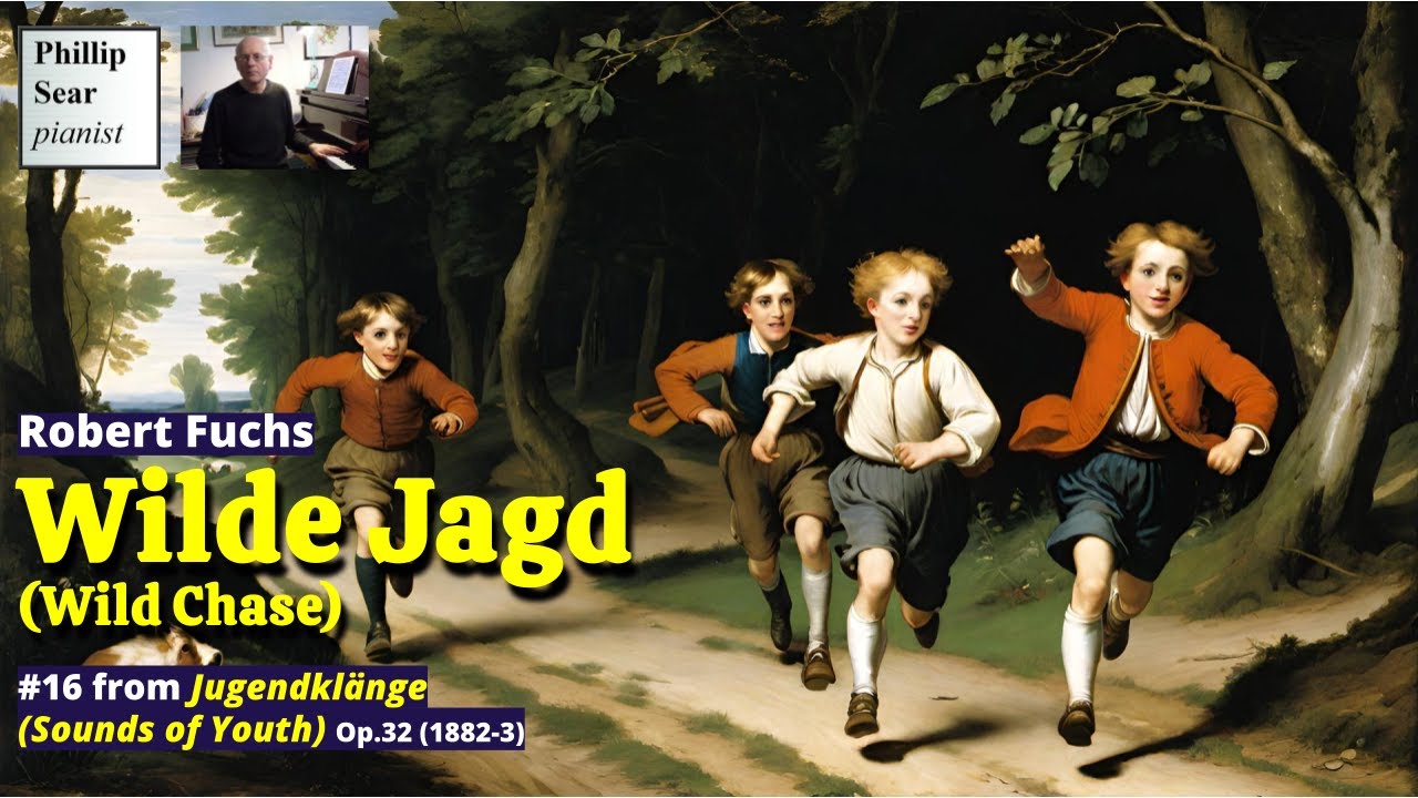 Robert Fuchs: Wilde Jagd (Wild chase), Op.32 No.16 - YouTube