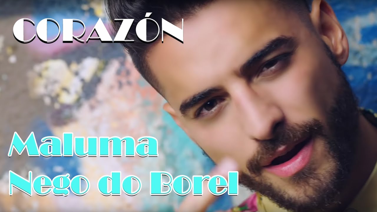 Maluma - Corazón ft. Nego do Borel / Слова та переклад переклад ...