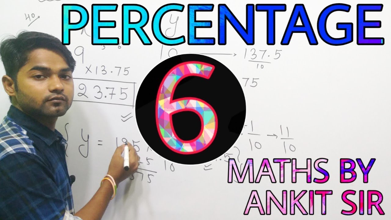 PERCENTAGE BY ANKIT SIR | MATH SPECIAL CLASSES - YouTube