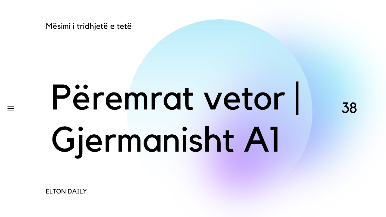 Meso gjermanisht përemrat vetor | Mësimi 38 | Ich, du, er, sie, es, wir ...