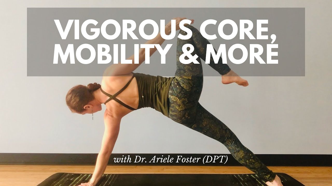 Vigorous Core, Mobility and More - Physical Therapy Inspired Yoga - 60 ...