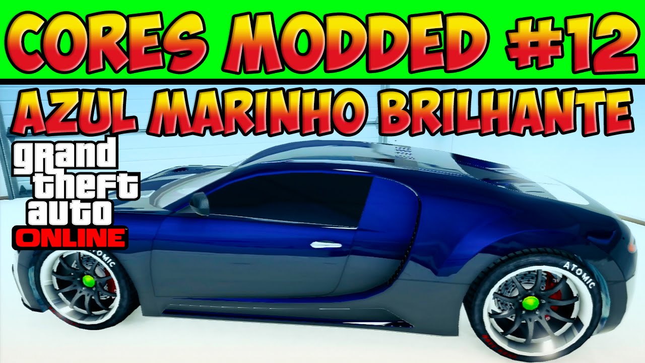 GTA V ONLINE - CORES MODDED #12 - AZUL MARINHO BRILHANTE - GTA 5 ONLINE ...