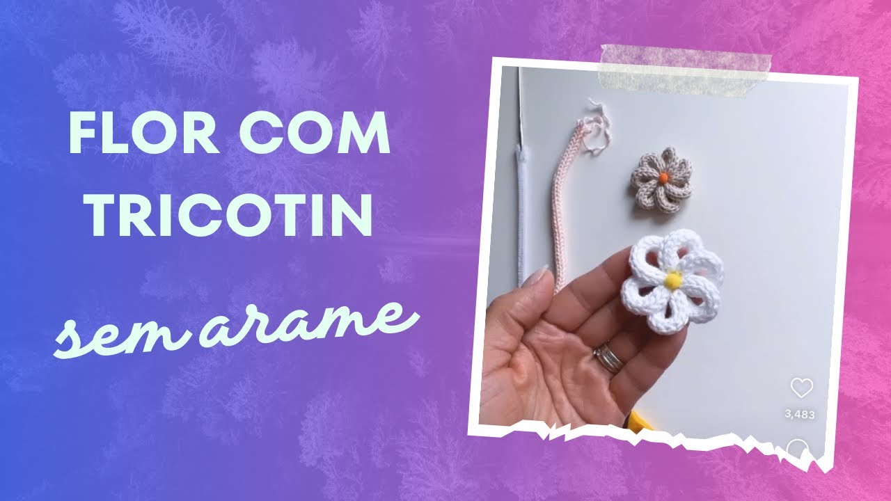 Flor em tricotin sem arame. Tricotin flower without wire - YouTube