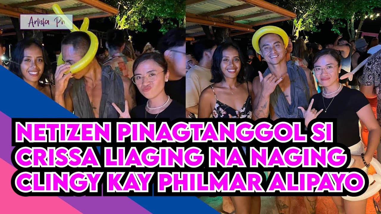 ISANG NETIZEN PINAGTANGGOL SI CRISSA LIAGING NA NAGING CLINGY KAY ...
