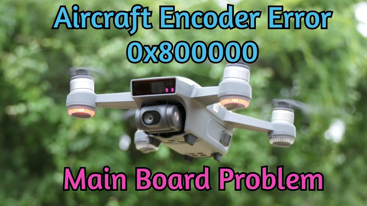 Aircraft encoder error 0x800000 DJI Spark (Solved) - YouTube