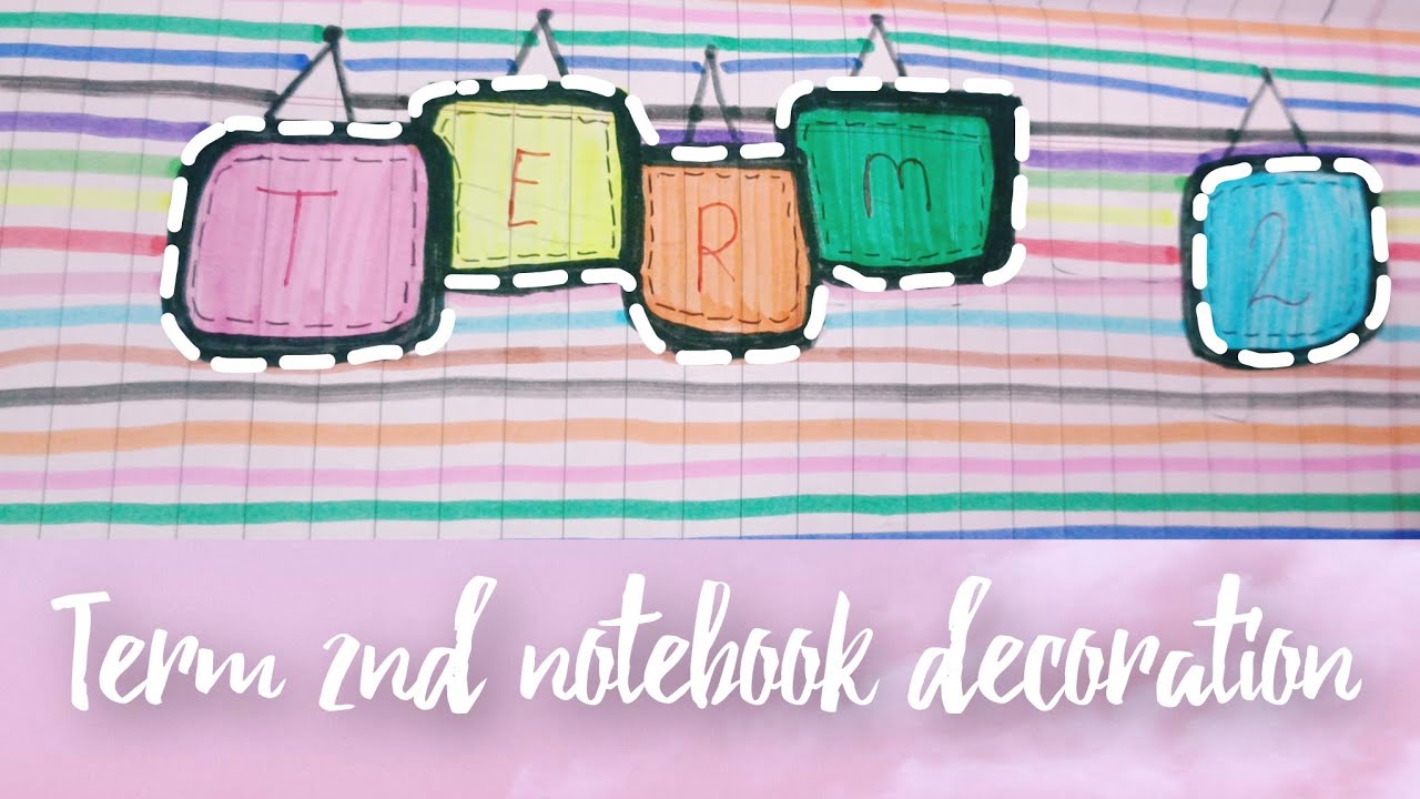 Term 2nd notebook decoration | Idea for term 2 #term2 # ...