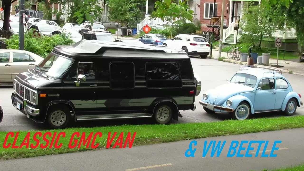 9 1 22 A CLASSIC VOLKSWAGEN BEETLE & GMC CUSTOM VAN SEEN IN MONTREAL ...
