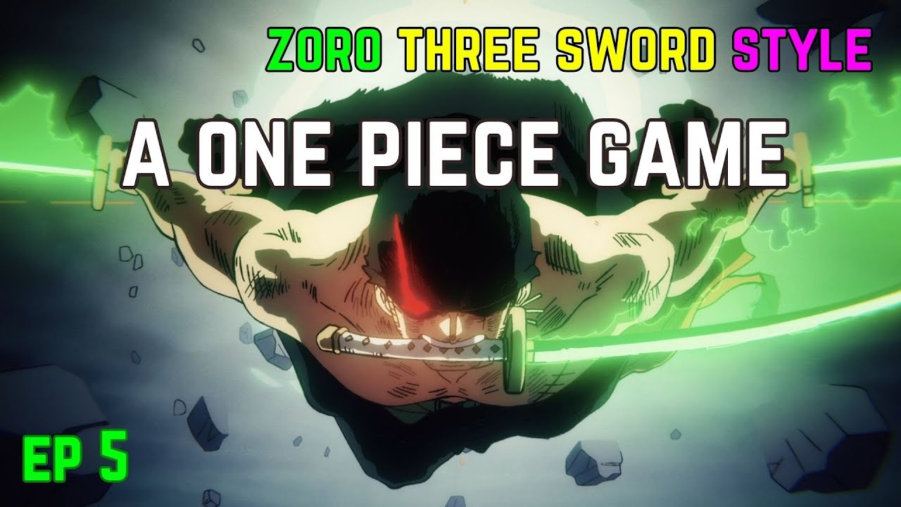 zoro three sword style is amazing in a one piece game | ep 5 - YouTube