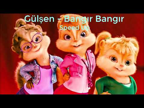 Gülşen - Bangır Bangır (Speed Up)