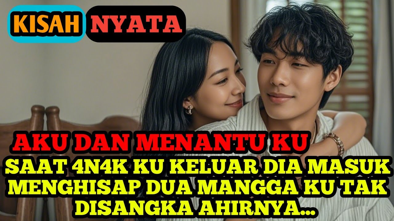 KISAH NYATA TAK TERDUGA II AKU SUKA MENANTUKU YANG TAMPAN TAK DI SANGKA MALAM PERTAMA... - YouTube