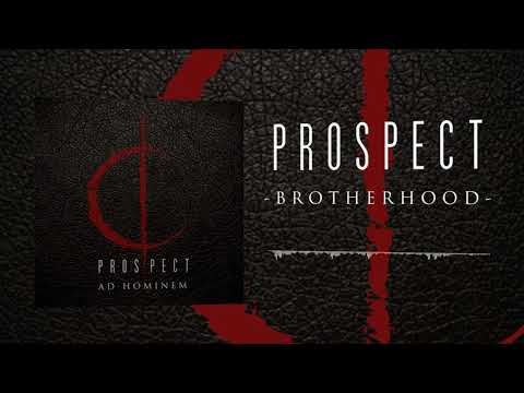 PROSPECT - Brotherhood (OFFICIAL AUDIO STREAM)