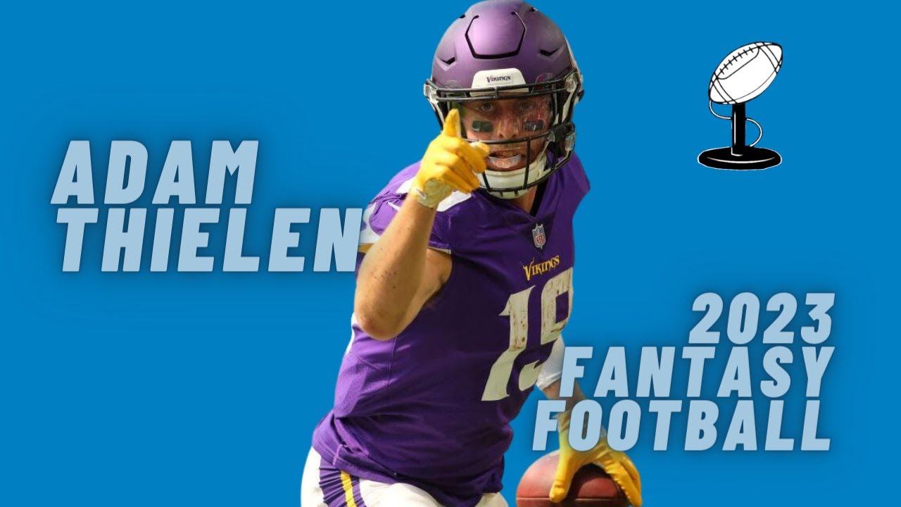 Adam Thielen 2023 Fantasy Football - YouTube