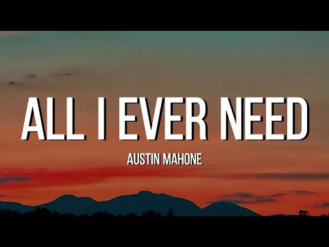 Austin Mahone - All I Ever Need | Lyrics - YouTube