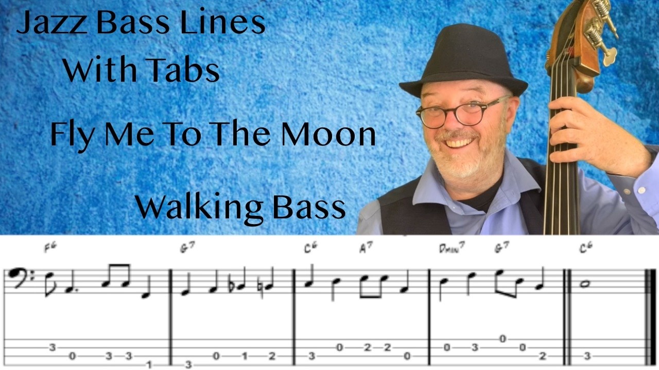 Jazz Bass Lines With Tabs: Walking Bass Tutorial On Fly Me To The Moon ...