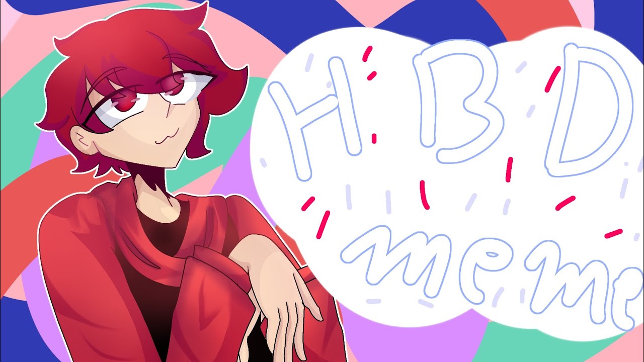 XD meme HBD @Techika_2009 - YouTube