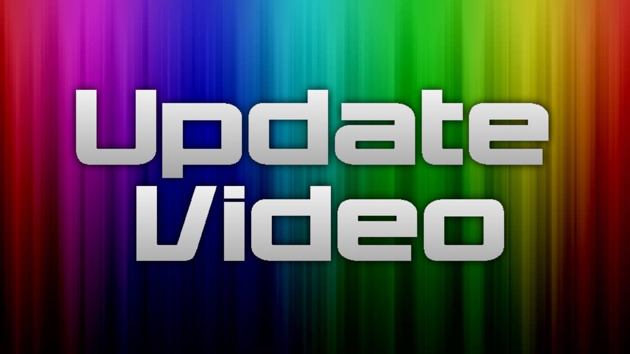 Update Video - YouTube