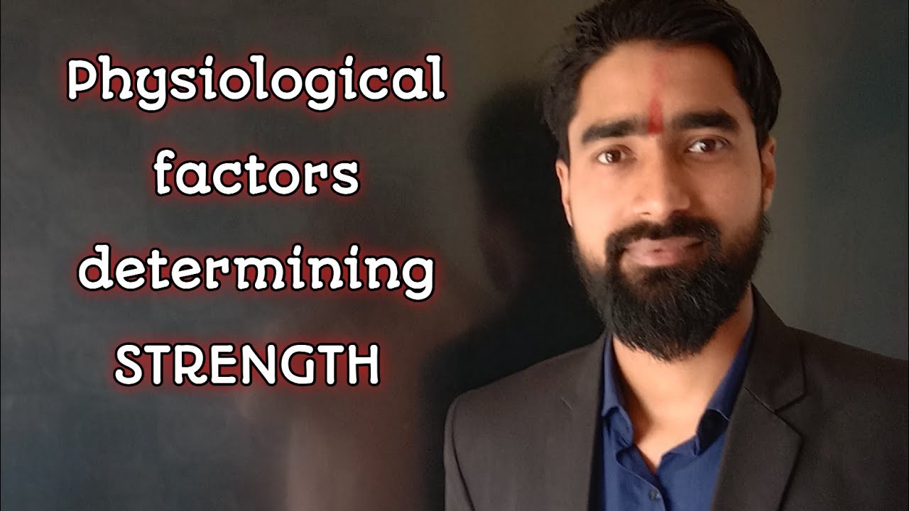 Physiological factors determining Strength|Physiology and Sports # ...
