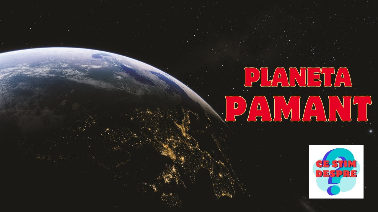 Planeta Pamant - YouTube
