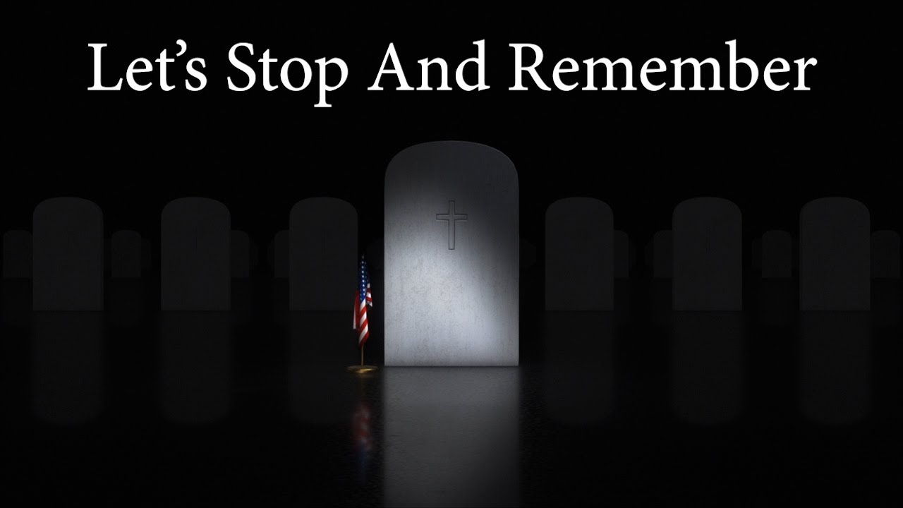 May 26th Service- Let's Stop And Remember - YouTube