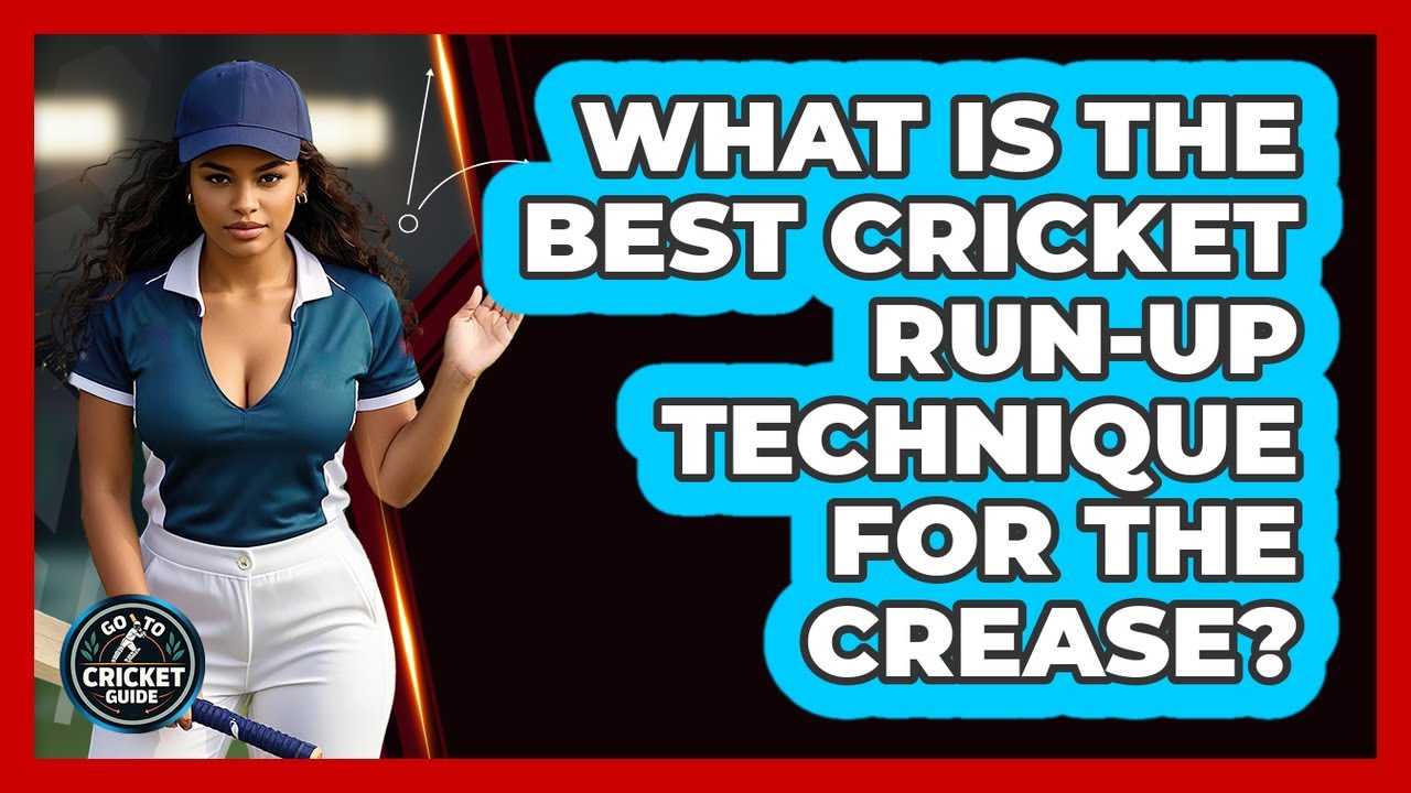 What Is The Best Cricket Run-up Technique For The Crease? - Go-To ...