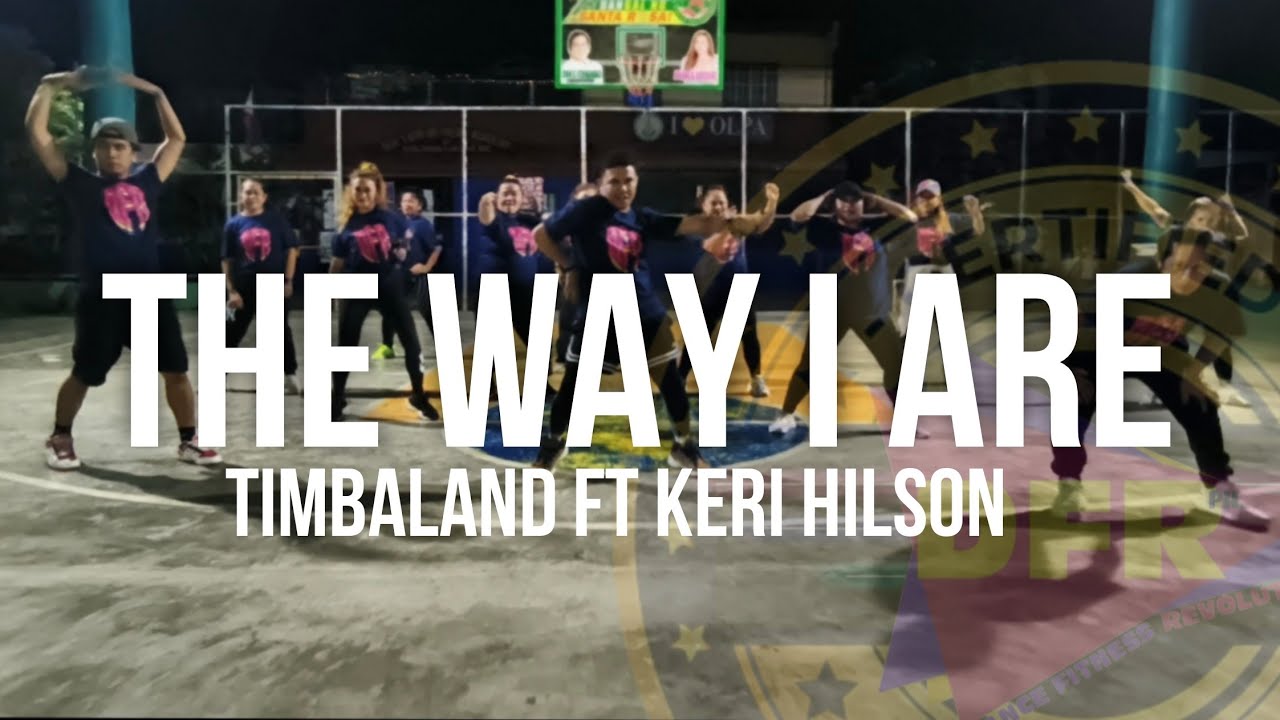 TIMBALAND ft KERI HILSON- THE WAY I ARE | DFRPH | DANCE FITNESS | BATCH ...