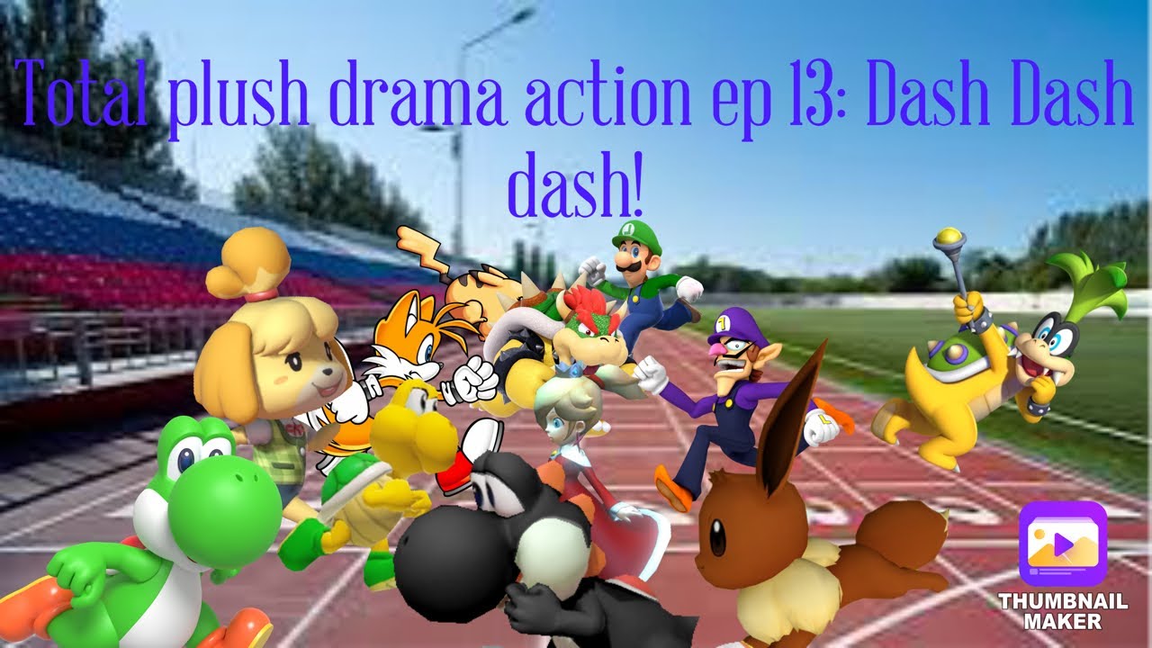 Total plush drama action ep 13: dash dash dash - YouTube
