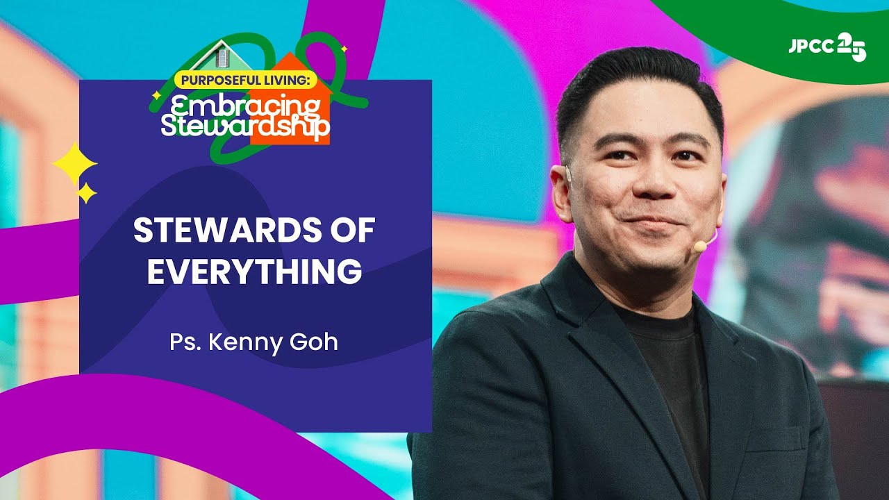 Stewards of Everything | Ps. Kenny Goh - YouTube