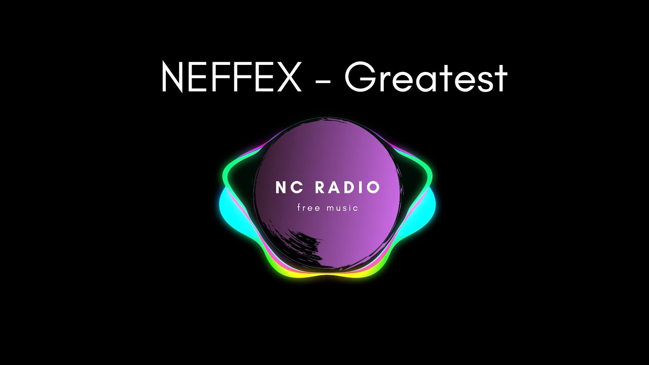 NEFFEX - Greatest - YouTube