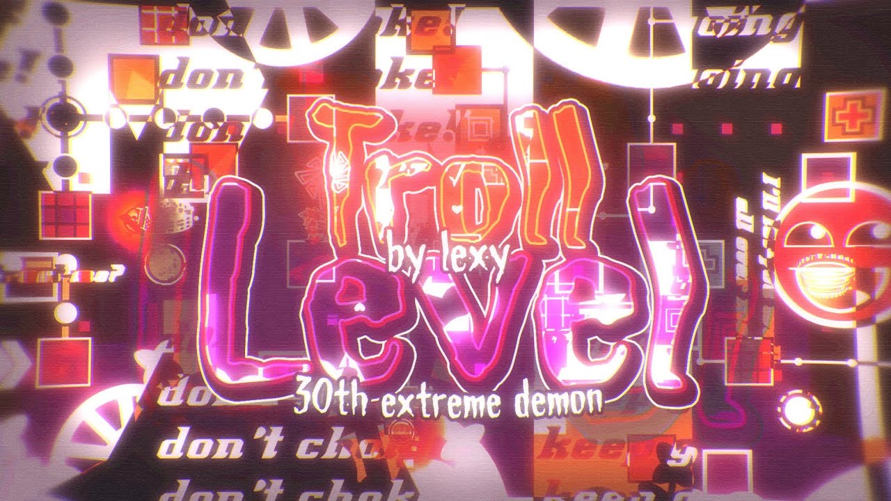 EXTREME DEMON│TROLL LEVEL 100% By Lexy // GD - Woi - YouTube