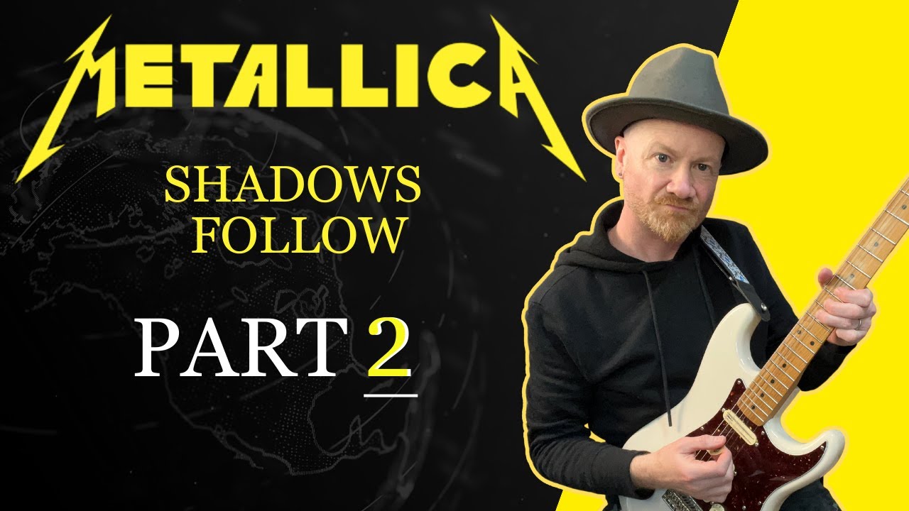 How To Play Shadows Follow by Metallica (Part 2) - YouTube