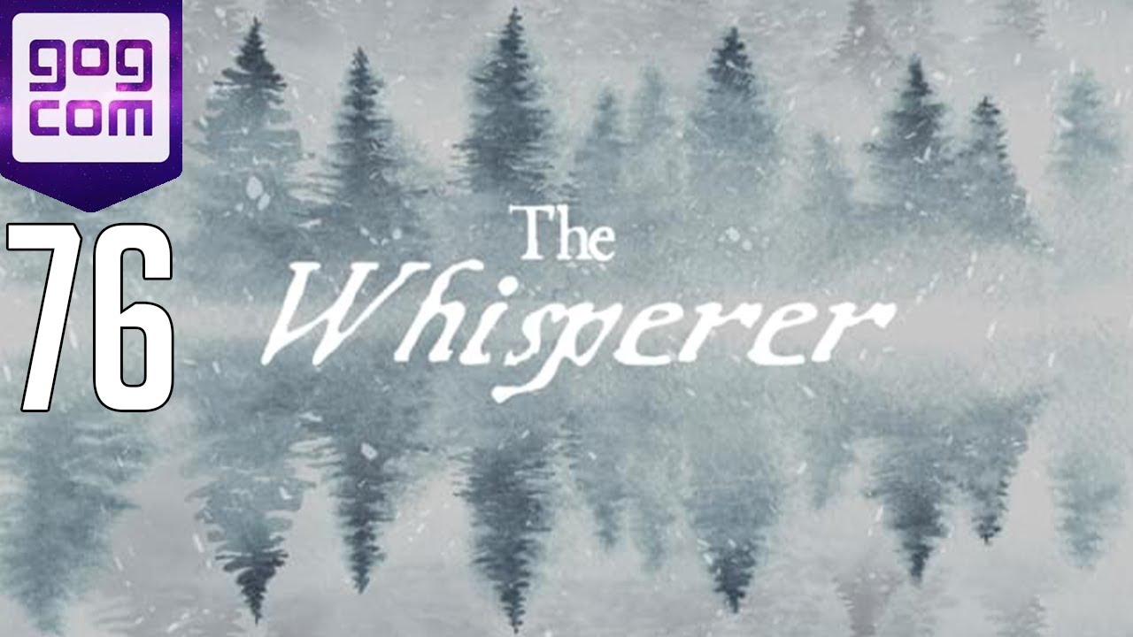 GoG 76 - "The Whisperer" za DARMO! - YouTube