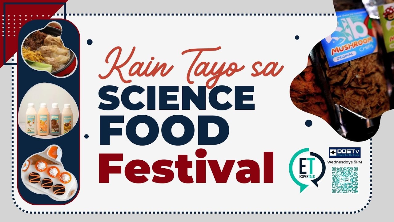 Expertalk: Kain tayo sa Science Food Festival! - YouTube