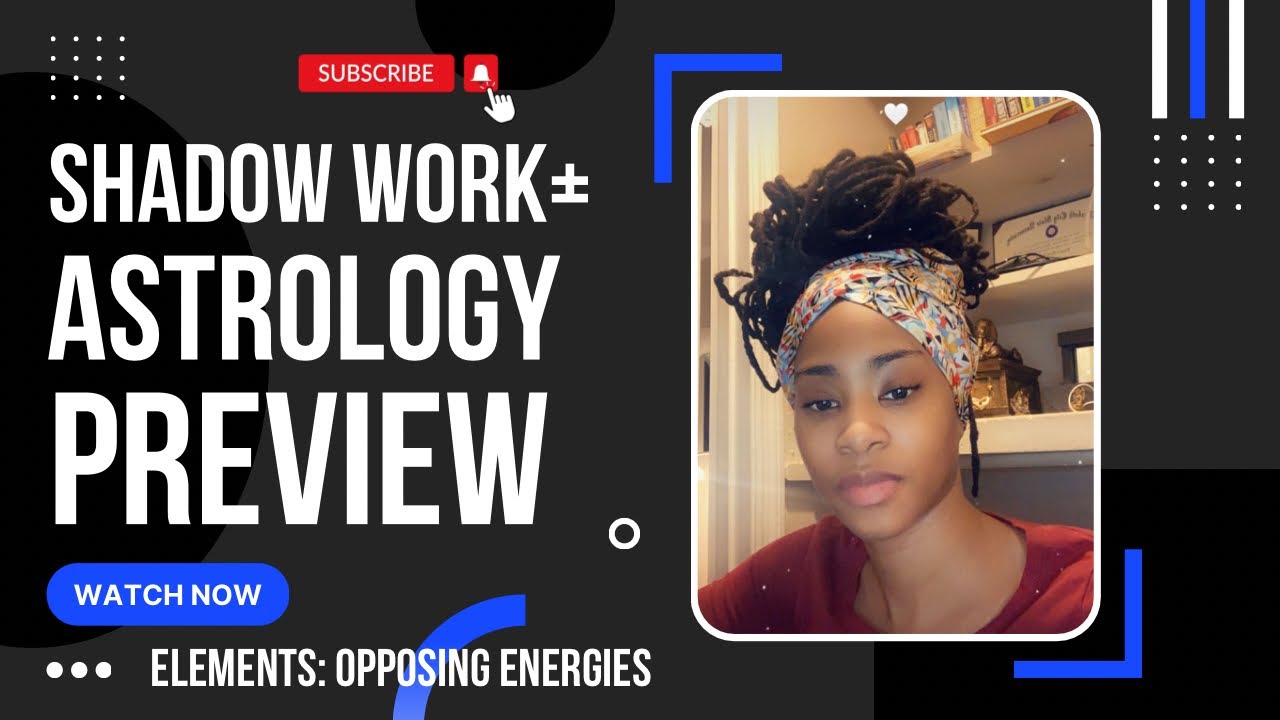 Shadow Work + Astrology Course Preview: Elements; Opposing Energies ...